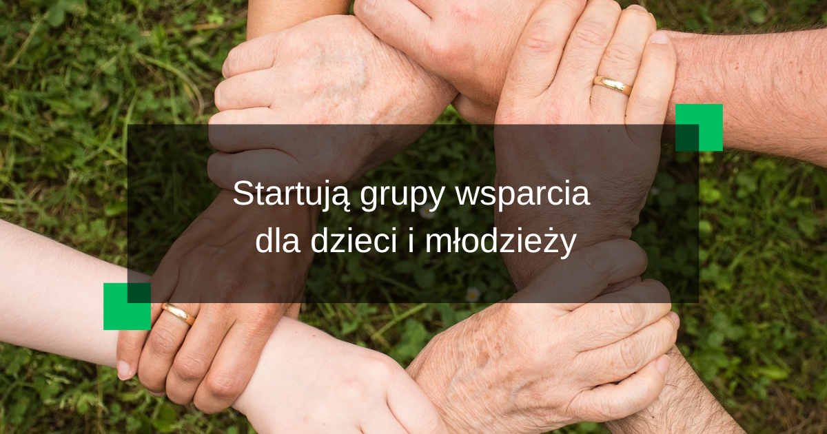 Ruszają bezpłatne grupy wsparcia dla dzieci i młodzieży